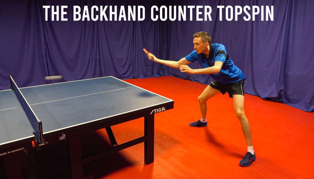 The Backhand Counter - TableTennisDaily Academy