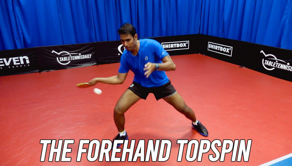 The Forehand Topspin - TableTennisDaily Academy